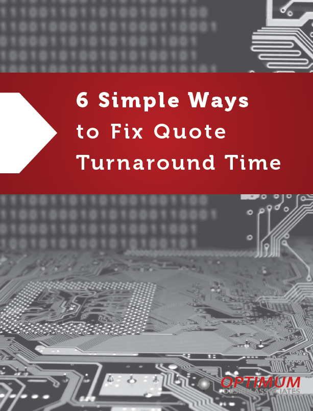 6 Simple Ways to Fix Quote Turnaround Time - Optimum Design Associates